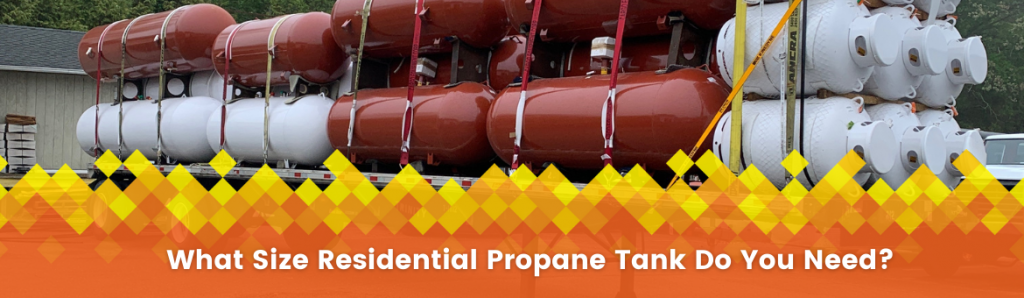What Size Residential Propane Tank Do You Need
